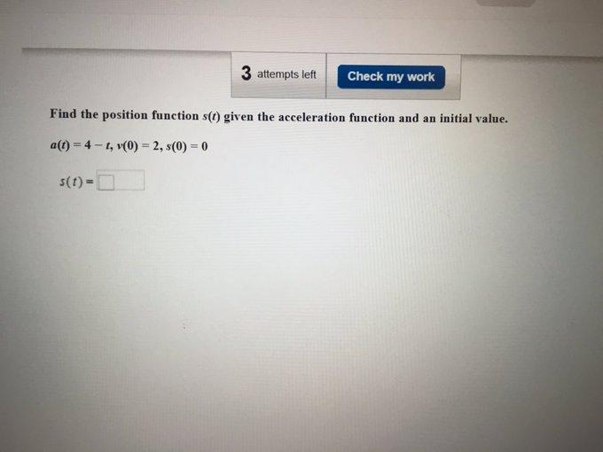 Solved Find the position function s(t) given | Chegg.com