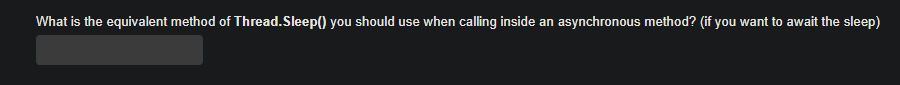 Solved What is the equivalent method of Thread.Sleep() you | Chegg.com