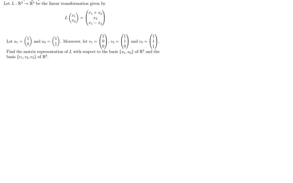 Solved Let L : R2 R3 be the linear transformation given by L | Chegg.com