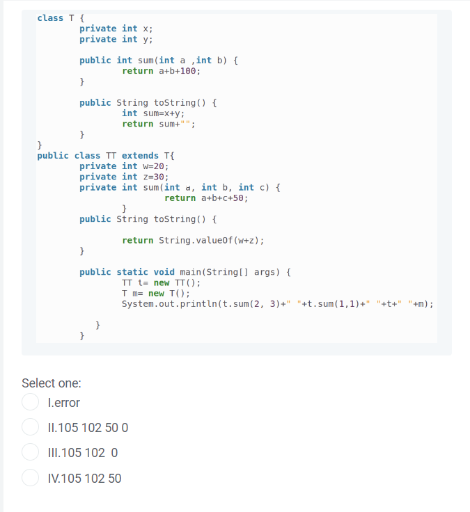Solved class T \{ private int x; private int y; public int | Chegg.com