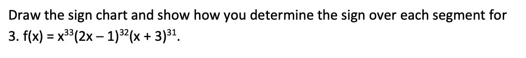 Solved Draw the sign chart and show how you determine the | Chegg.com