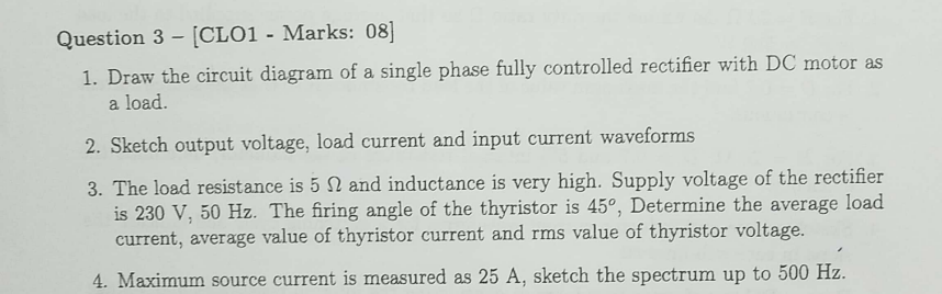 Solved Question 3 - [CLO1 - Marks: 08] 1. Draw the circuit | Chegg.com