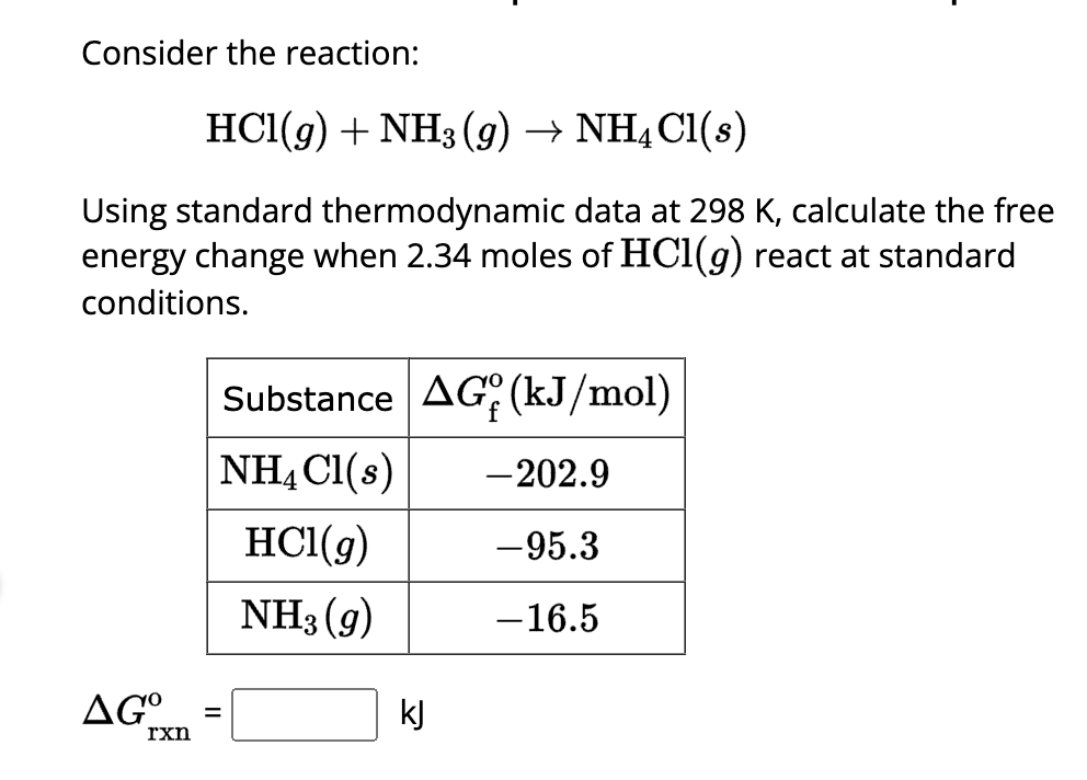 Solved Consider the reaction:HCl(g)+NH3->NH4Cl(s)Using | Chegg.com