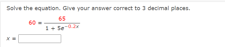 Solved Solve the equation. Give your answer correct to 3 | Chegg.com