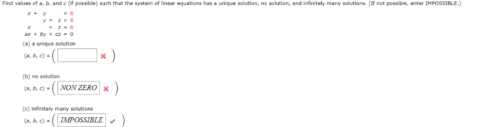 Solved Find values of a, b, and c (if possible) such that | Chegg.com
