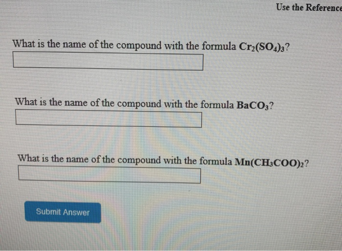 Solved Use the Reference What is the name of the compound | Chegg.com