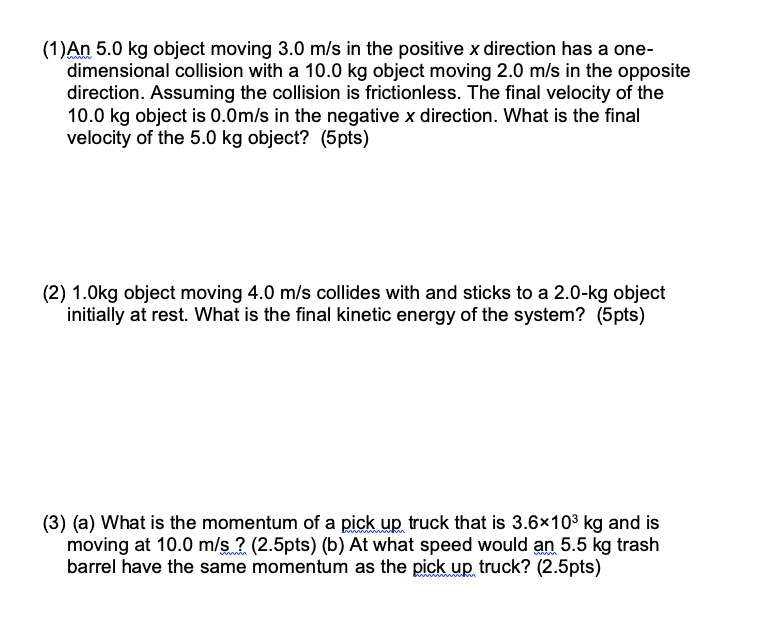 Solved 1 An 5 0 Kg Object Moving 3 0 M S In The Positive X