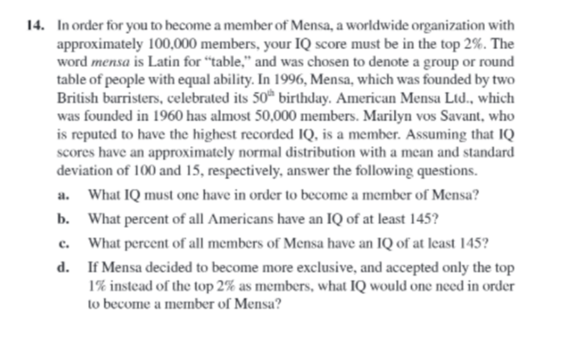 Solved 14. In order for you to become a member of Mensa, a | Chegg.com