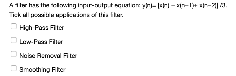 Solved A filter has the following input-output equation: | Chegg.com