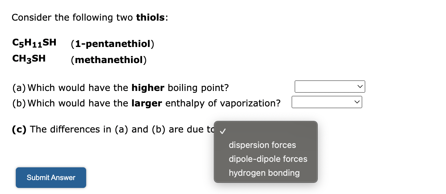 Solved Consider the following two thiols: C5H11SH CH3SH | Chegg.com