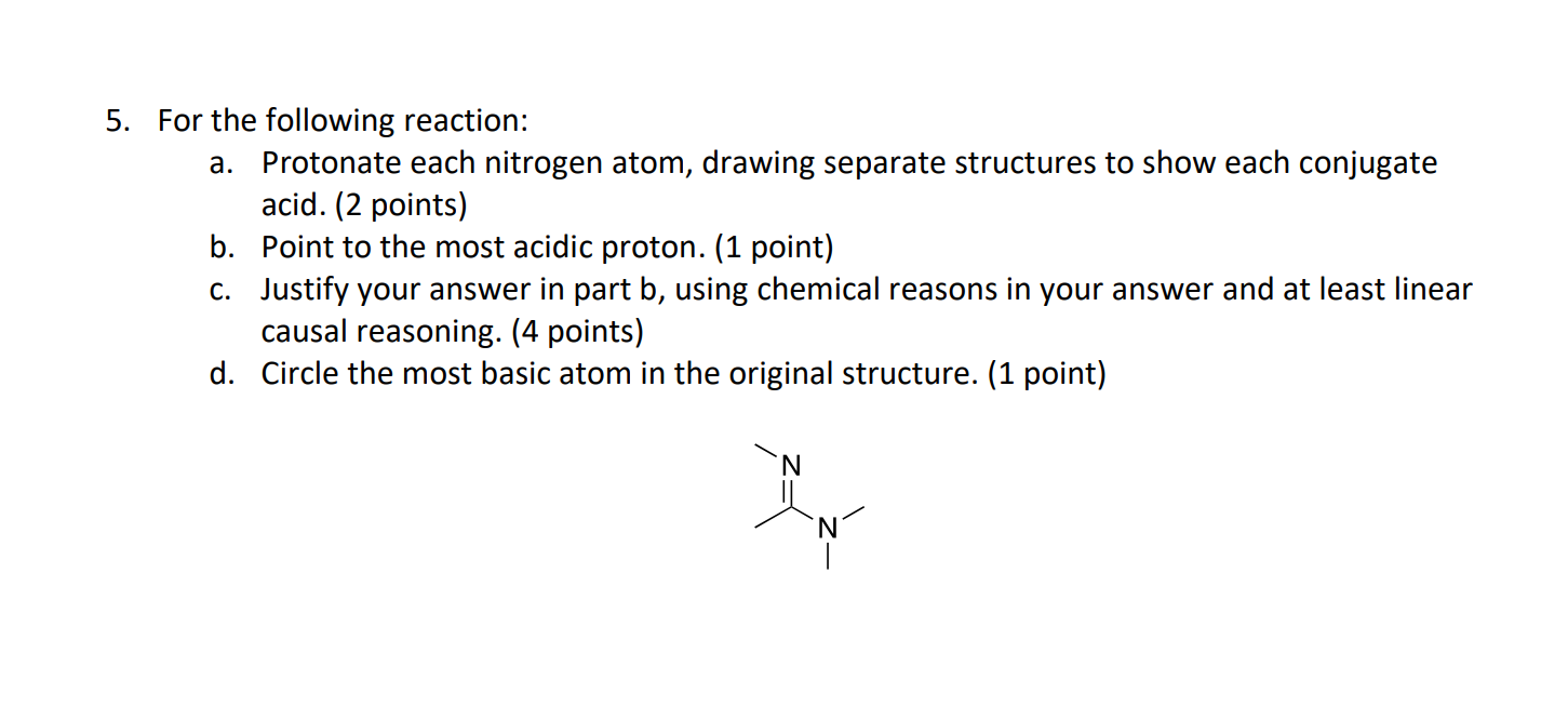 Solved 5. For the following reaction: a. Protonate each | Chegg.com