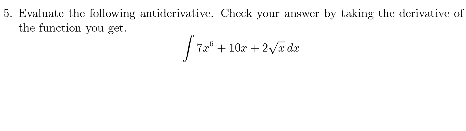 Solved Evaluate the following antiderivative. Check your | Chegg.com