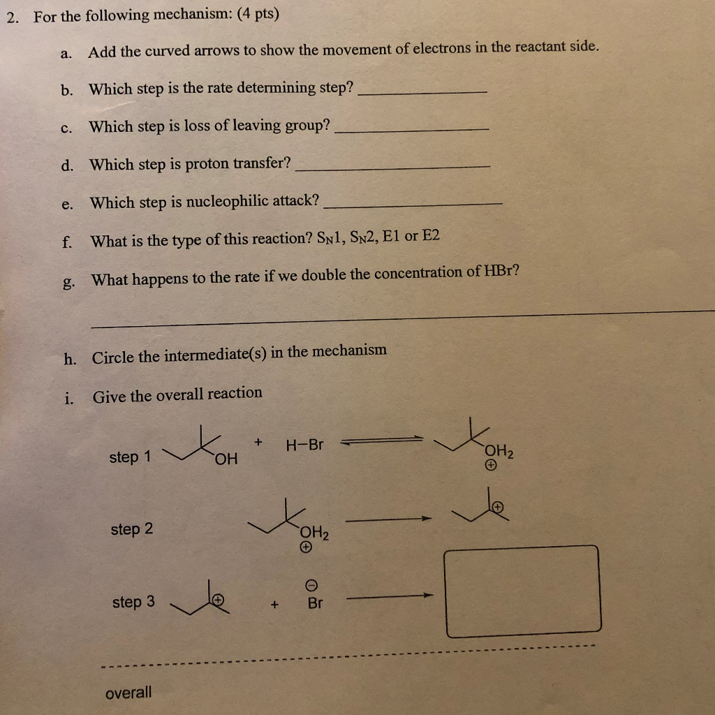 Solved 2. For the following mechanism: (4 pts) a. Add the | Chegg.com