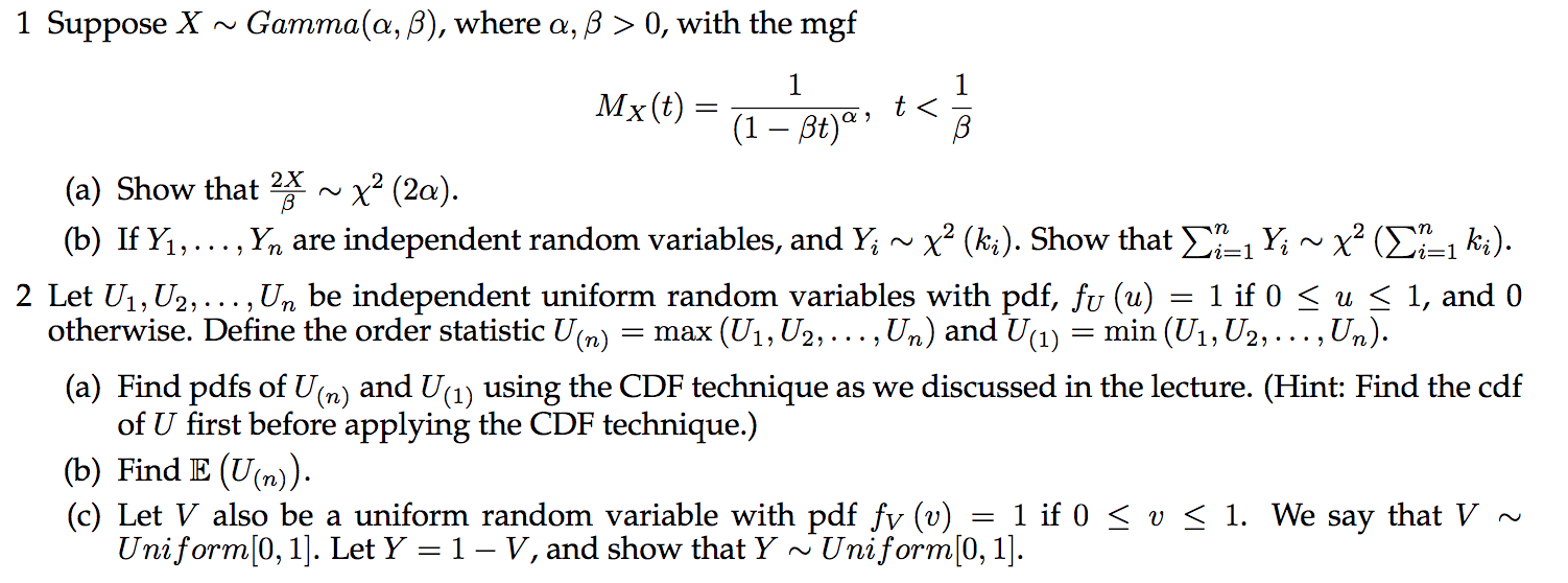 Solved 1 Suppose X ~ Gamma(a,b), where a, ß > 0, with the | Chegg.com