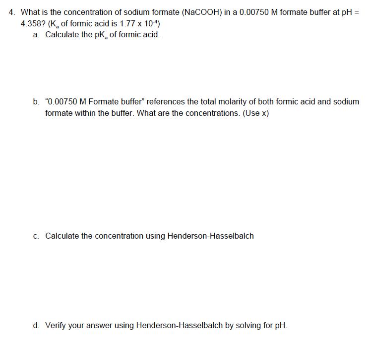 Solved 4. What is the concentration of sodium formate | Chegg.com