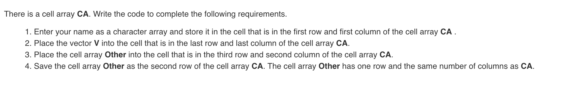 Solved There is a cell array CA. Write the code to | Chegg.com