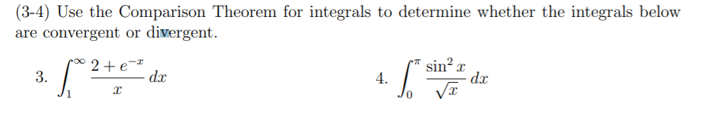 Solved (3-4) Use the Comparison Theorem for integrals to | Chegg.com