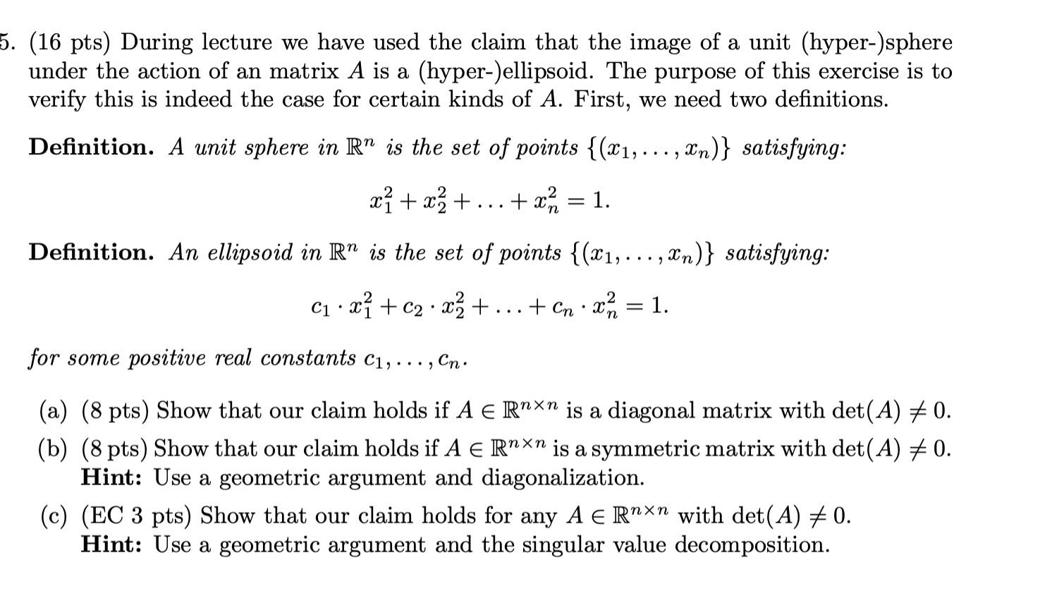 (16 pts) During lecture we have used the claim that | Chegg.com