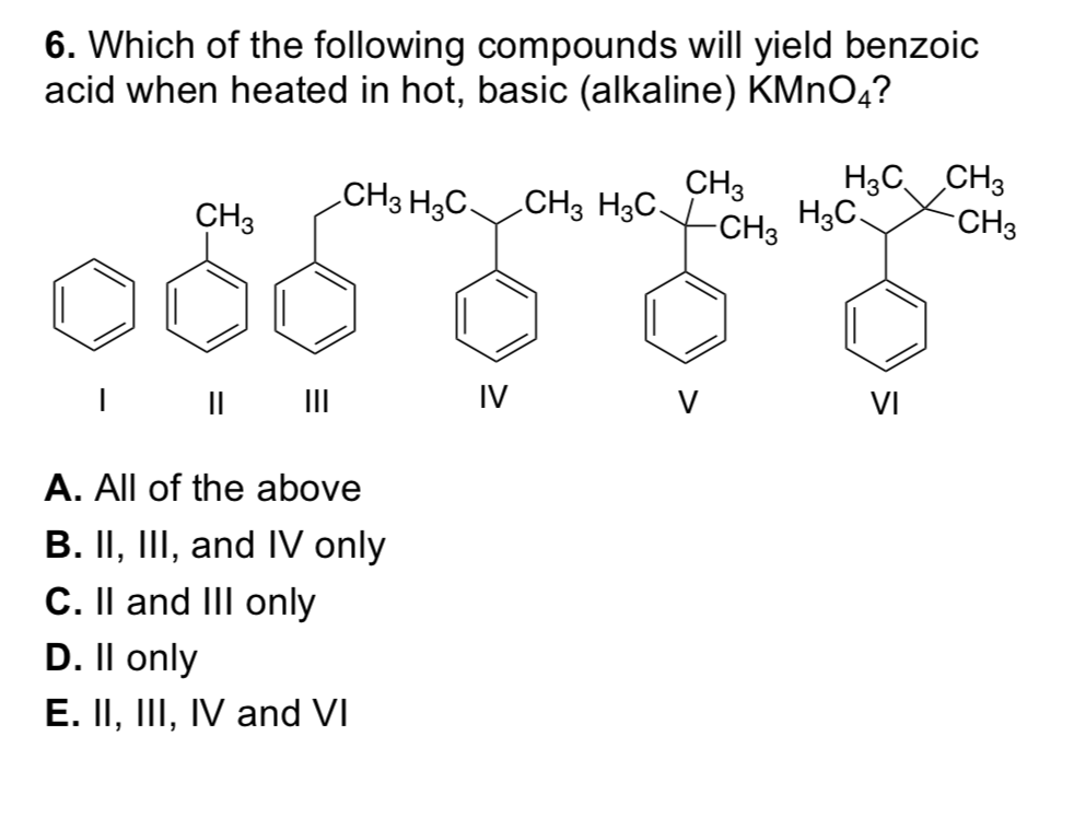 Solved 6. Which of the following compounds will yield | Chegg.com
