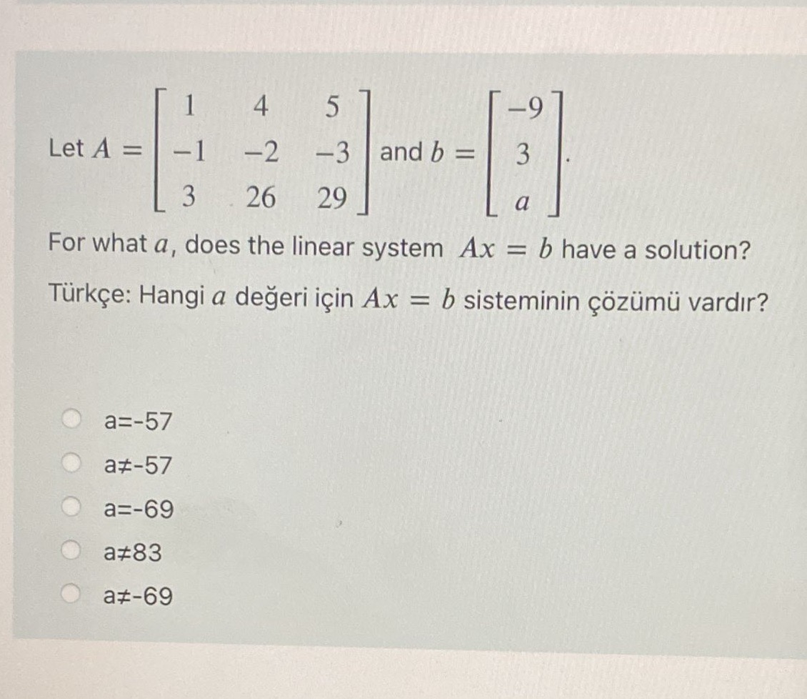 Solved Let A=⎣⎡1−134−2265−329⎦⎤ and b=⎣⎡−93a⎦⎤ For what a, | Chegg.com