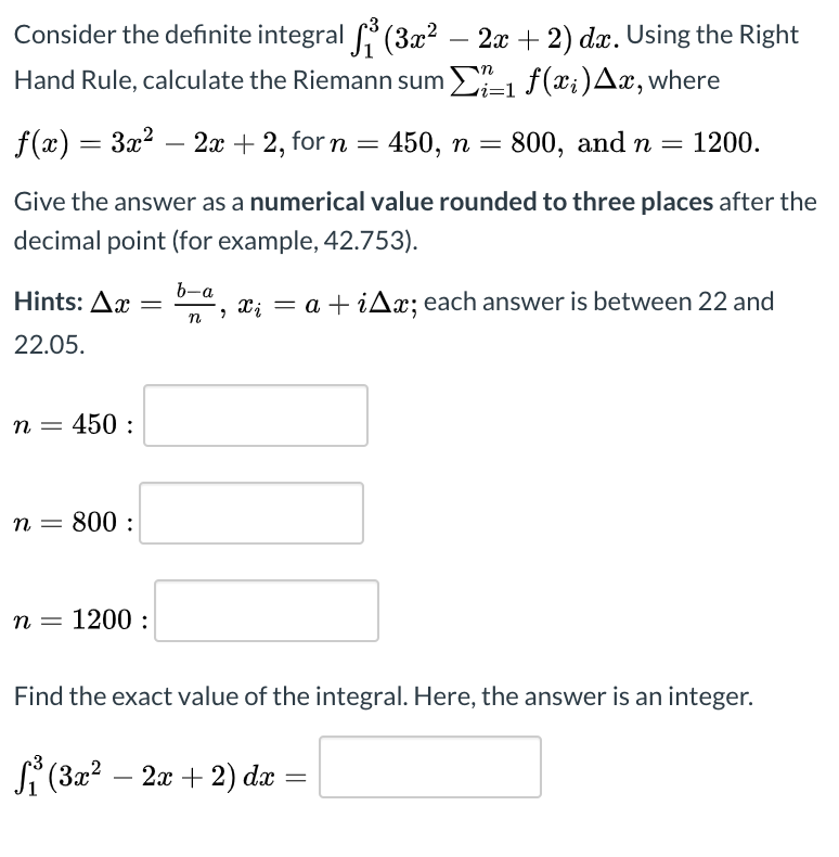 Solved Consider the definite integral ſ (3x2 – 2x + 2) dx. | Chegg.com