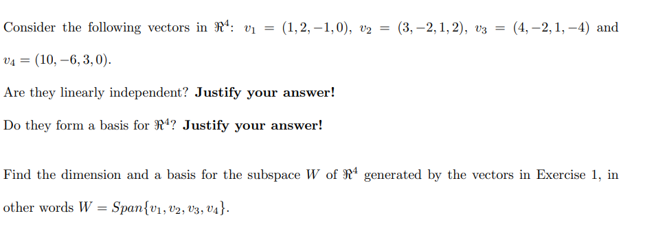 Solved Consider the following vectors in R4: vi = (1, 2, | Chegg.com