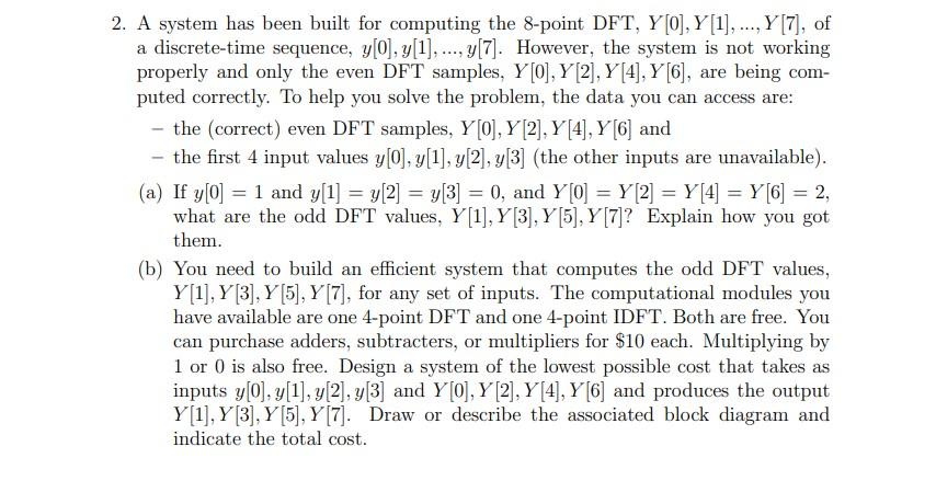 Solved 2. A system has been built for computing the 8-point | Chegg.com