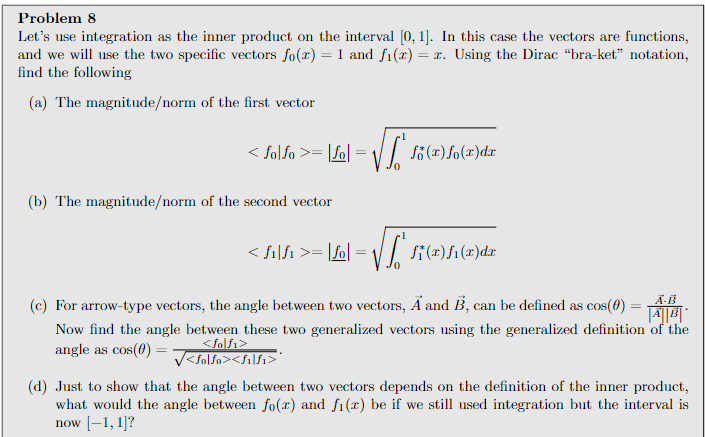 Solved Problem 8 Let's use integration as the inner product | Chegg.com