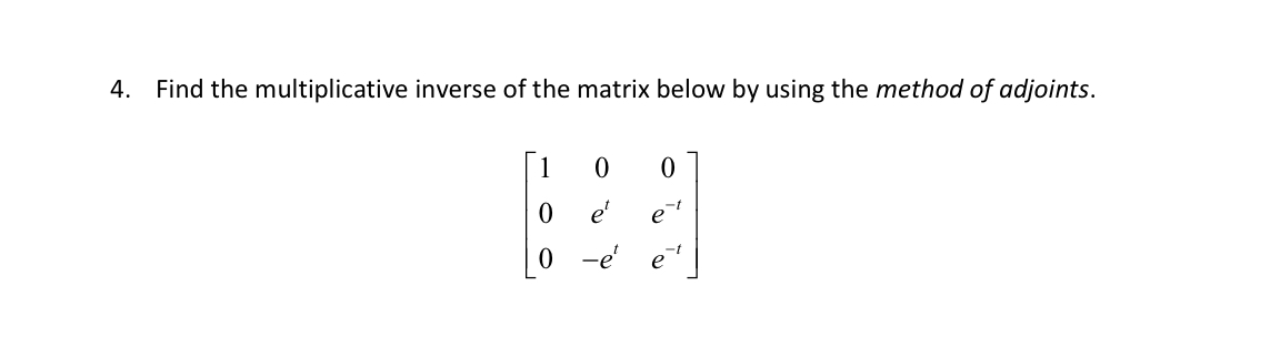 Solved Find the multiplicative inverse of the matrix below | Chegg.com