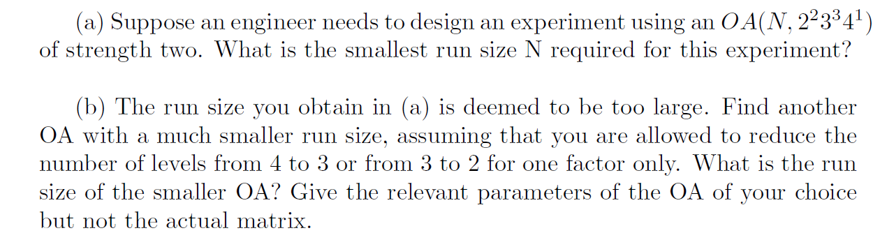 (a) Suppose an engineer needs to design an experiment | Chegg.com
