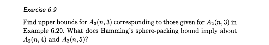 Solved Exercise 6.9 Find upper bounds for A3(n, 3) | Chegg.com