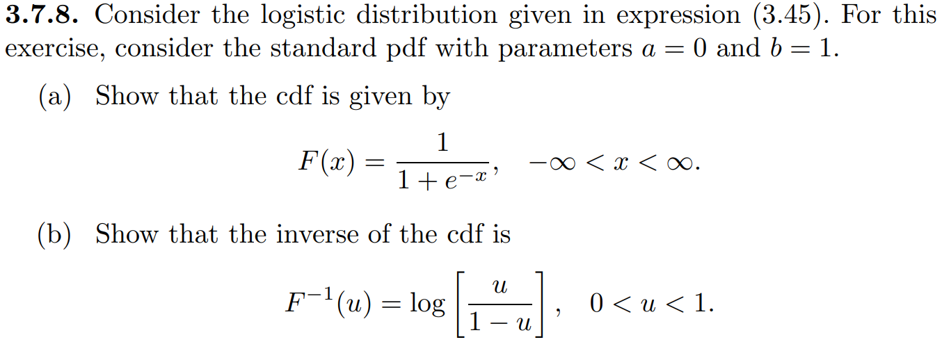 Solved 3.7.8. Consider the logistic distribution given in | Chegg.com