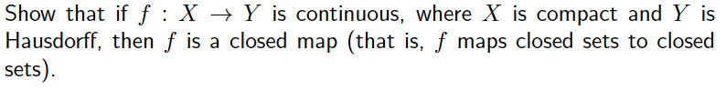 Solved Show that if f :X + Y is continuous, where X is | Chegg.com