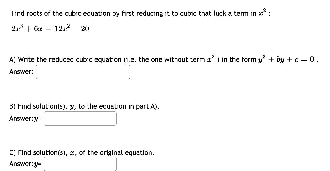 Solved Find roots of the cubic equation by first reducing it | Chegg.com
