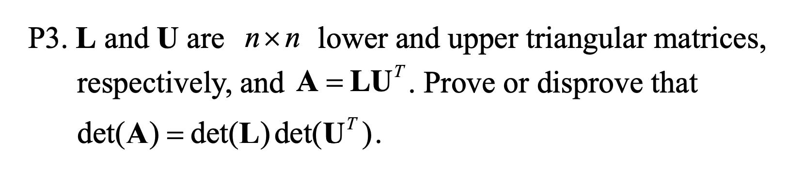 Solved P3. L and U are nxn lower and upper triangular | Chegg.com