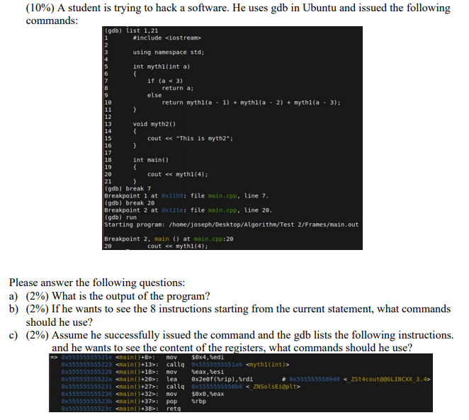 Solved (10%) A student is trying to hack a software. He uses | Chegg.com