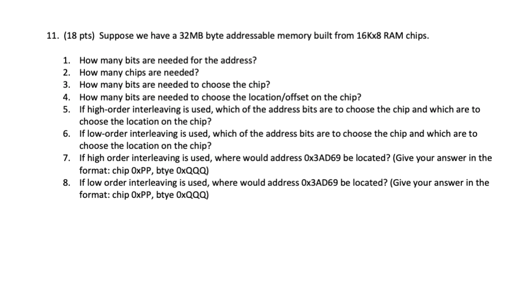 Solved 11. (18 pts) Suppose we have a 32MB byte addressable | Chegg.com