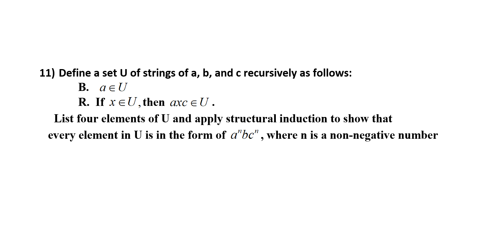 Solved 11) Define a set U of strings of a, b, and c | Chegg.com