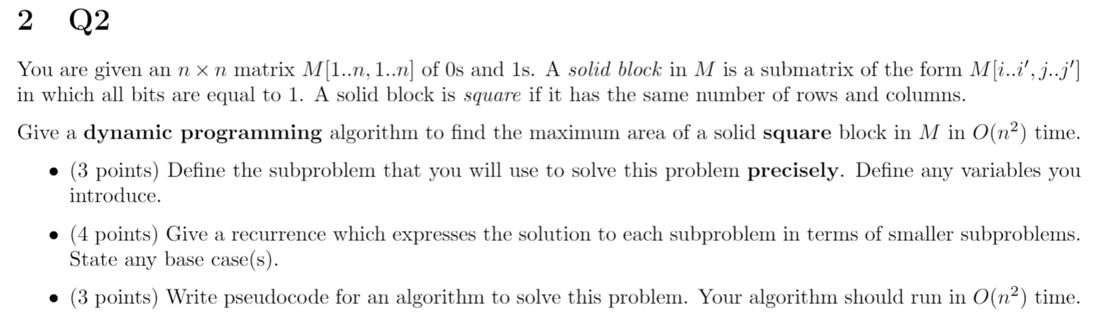 Solved 2 Q2 You are given an n x n matrix M(1..n, 1..n] of | Chegg.com