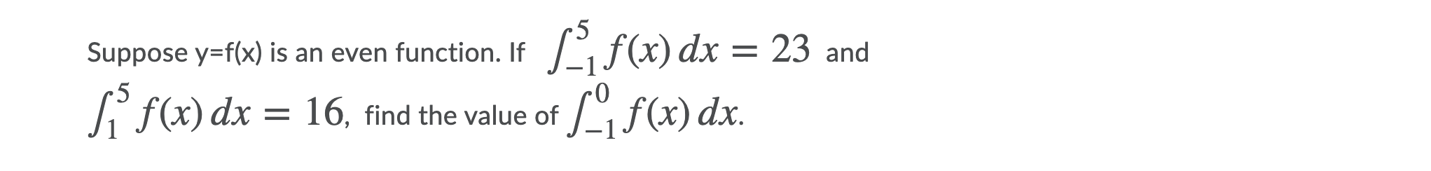 Solved Suppose y=f(x) is an even function. If % f(x) dx Ľ | Chegg.com