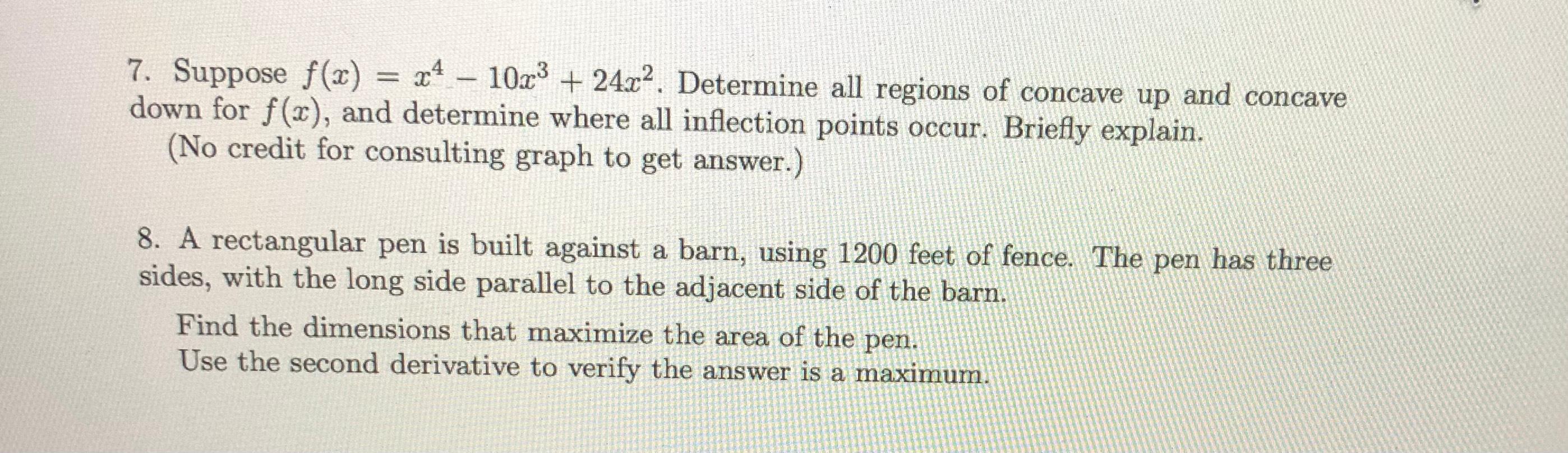 Solved = + 7. Suppose f(x) = x4 – 10x3 + 24x2. Determine all | Chegg.com
