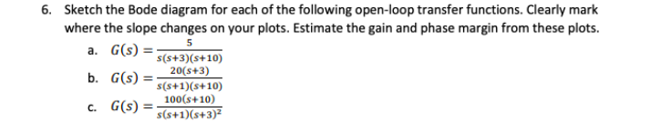 Solved 6. Sketch the Bode diagram for each of the following | Chegg.com