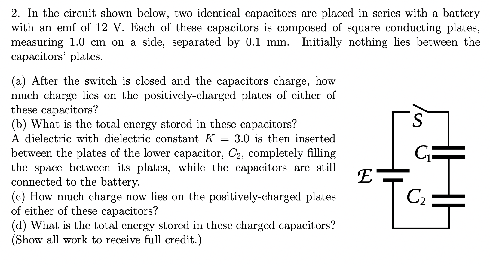 Solved In the circuit shown below, two identical capacitors | Chegg.com