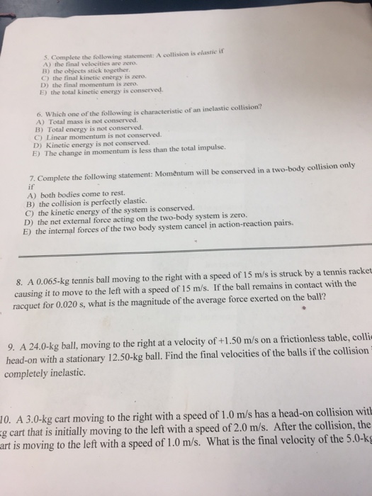 Solved Complete the following statement: A collision is | Chegg.com