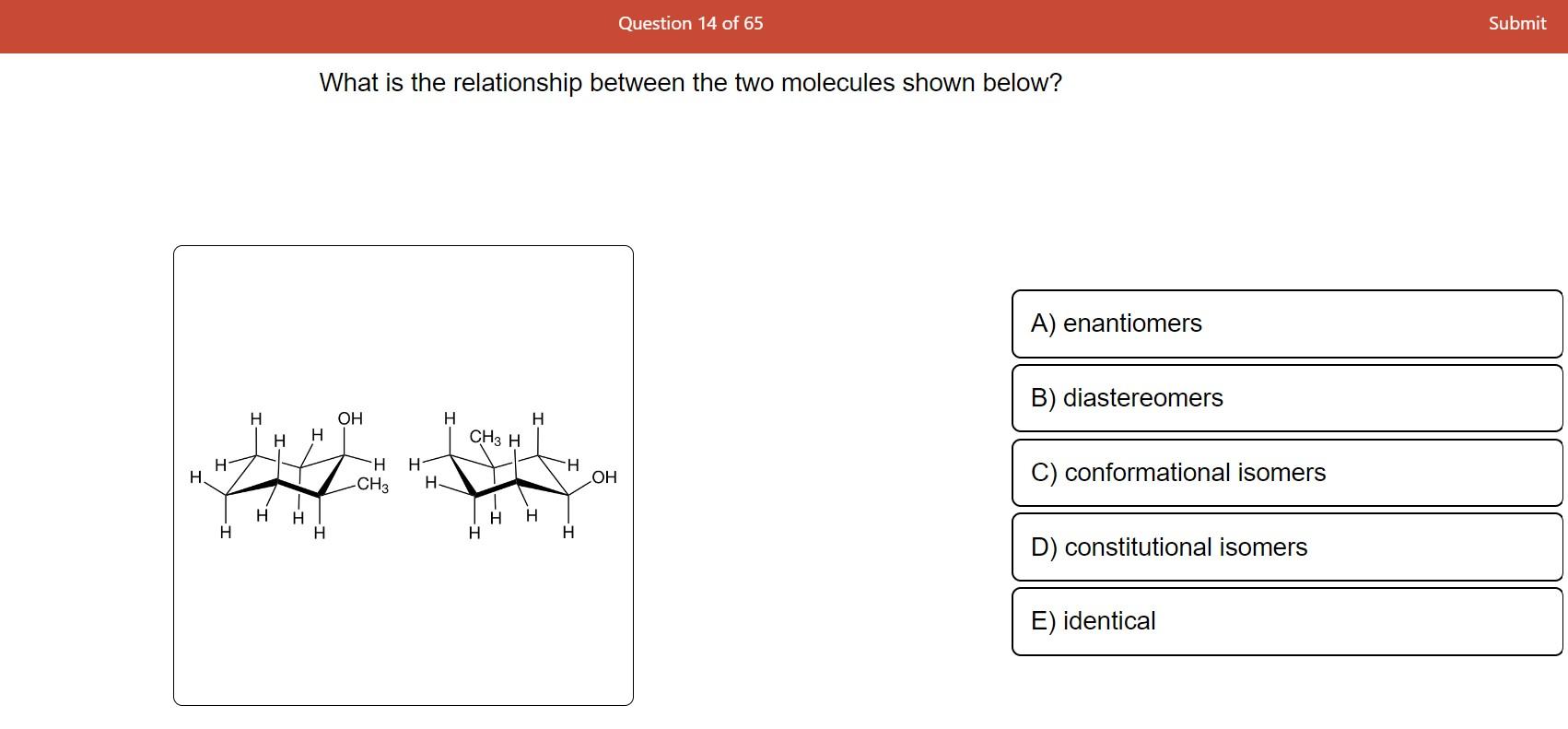 Solved What is the relationship between the two molecules | Chegg.com