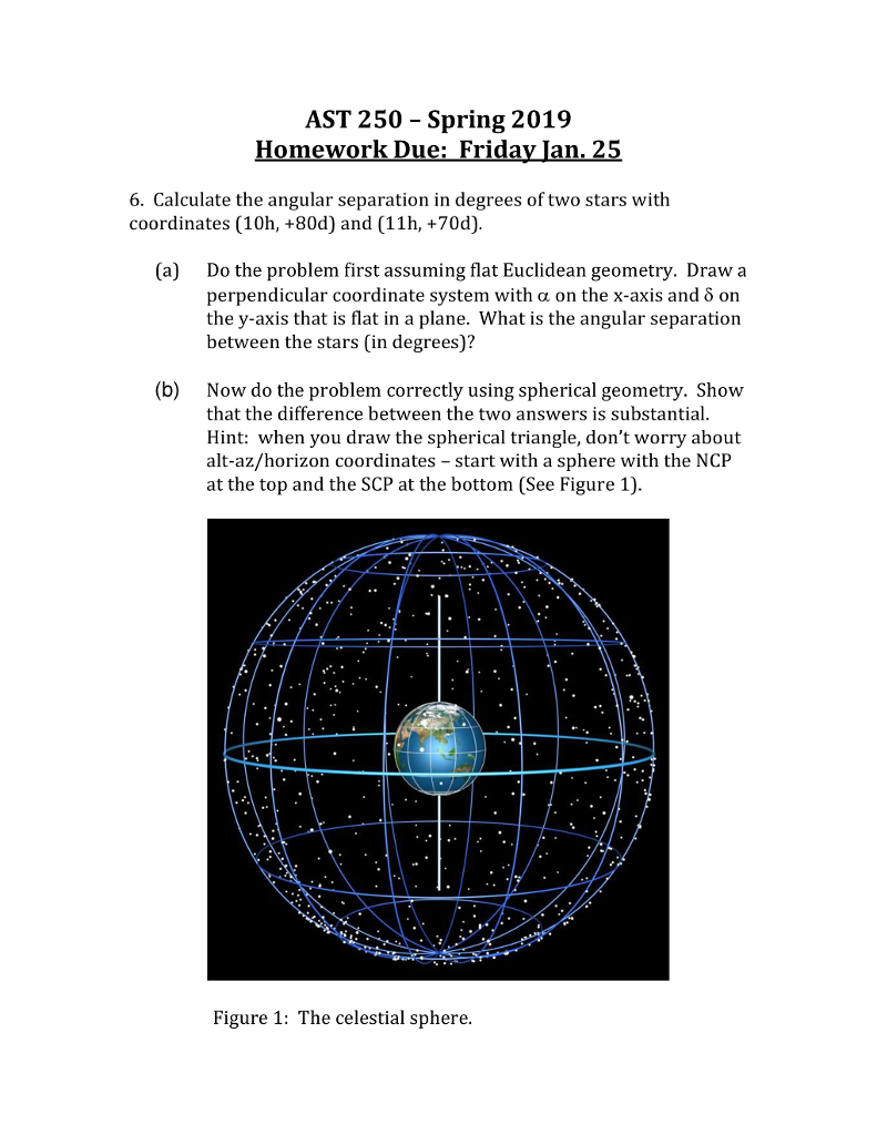 AST 250 Spring 2019 HomeworkDue: Friday Jan.25 6. | Chegg.com