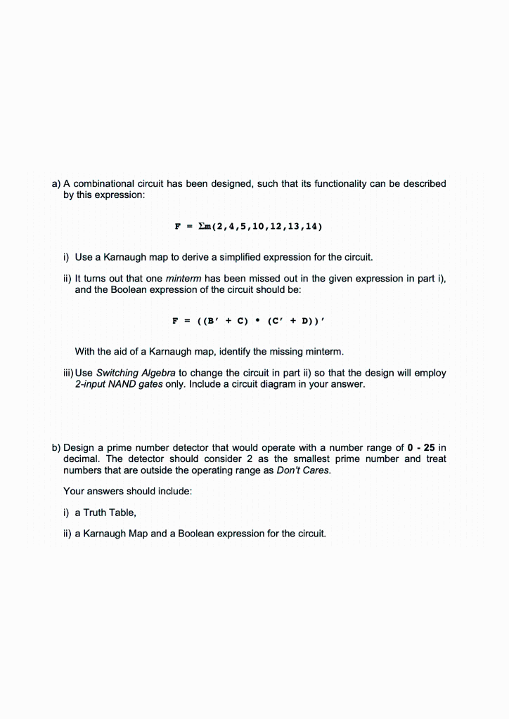 Solved a) A combinational circuit has been designed, such | Chegg.com