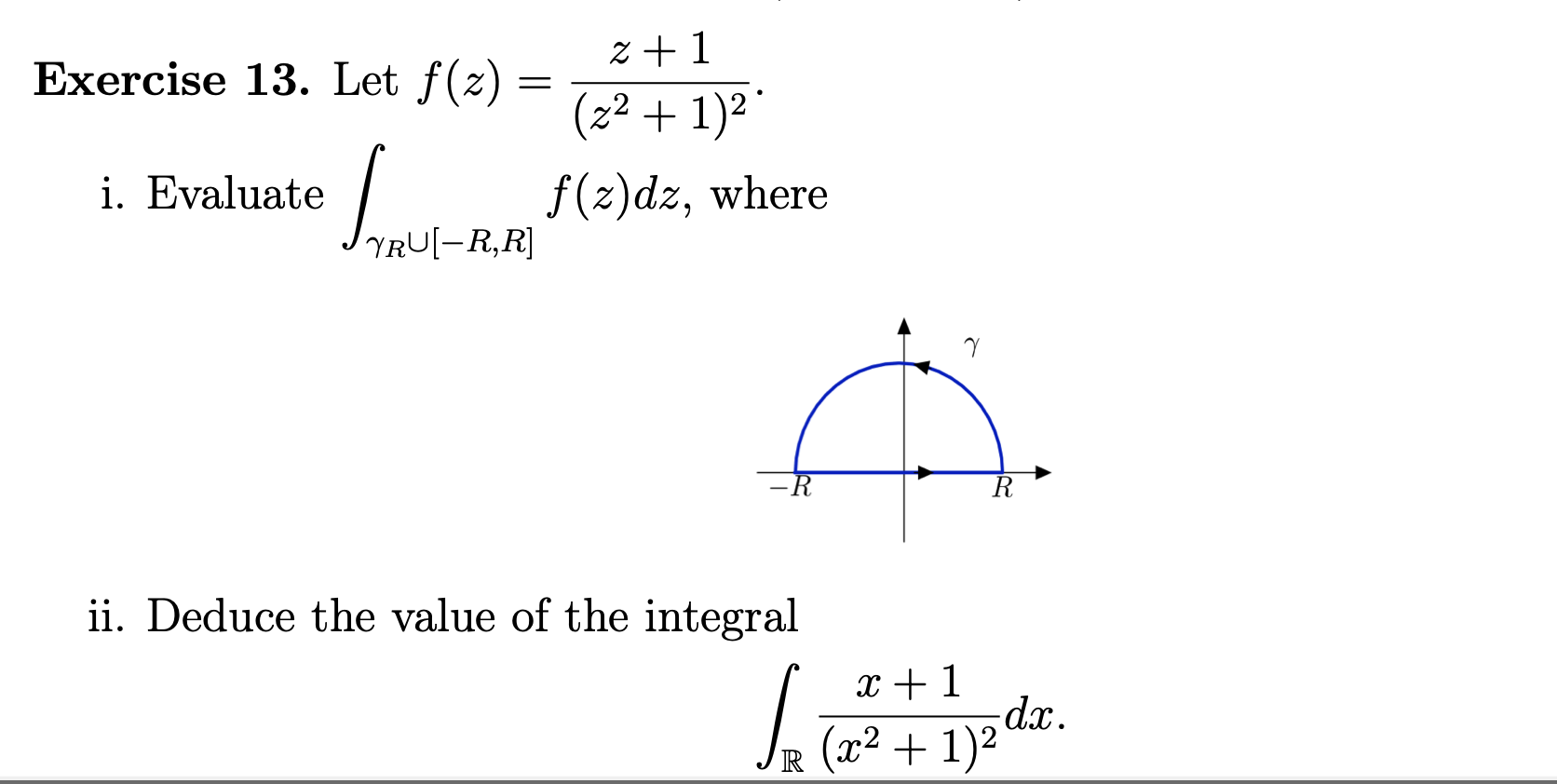 Solved Exercise 13. Let f(z)=(z2+1)2z+1. i. Evaluate | Chegg.com
