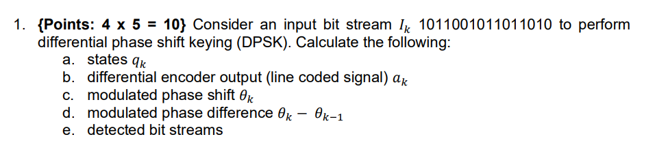 1. \{Points: 4×5=10} Consider an input bit stream | Chegg.com