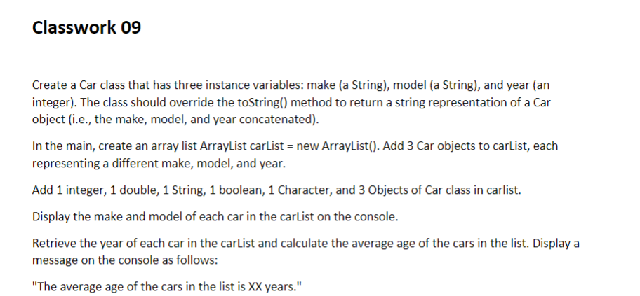 Solved Create a Car class that has three instance variables: | Chegg.com